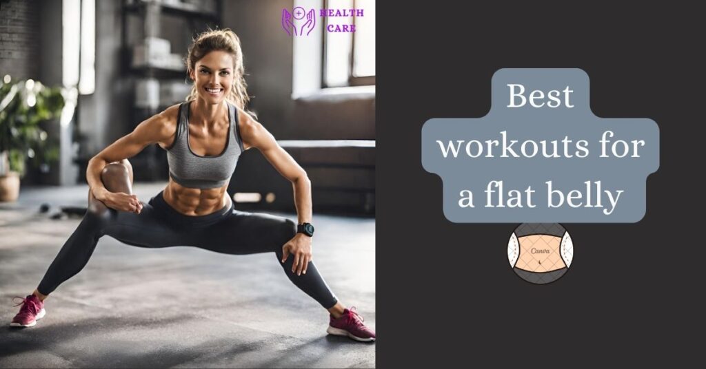 Best workouts for flat belly - Care ur Health