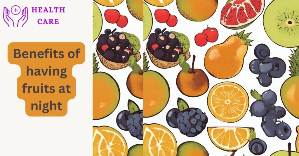 Fruits for better sleep | Benefits of having fruits at night for sleep