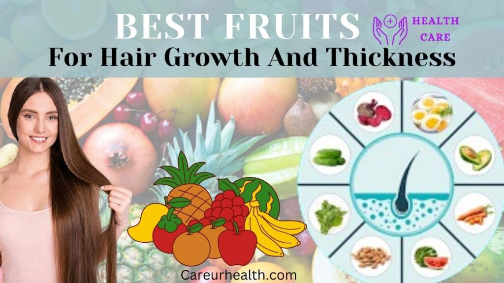 best fruits for hair growth and thickness