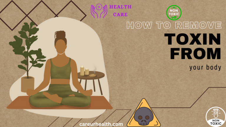 how to remove toxin from your body