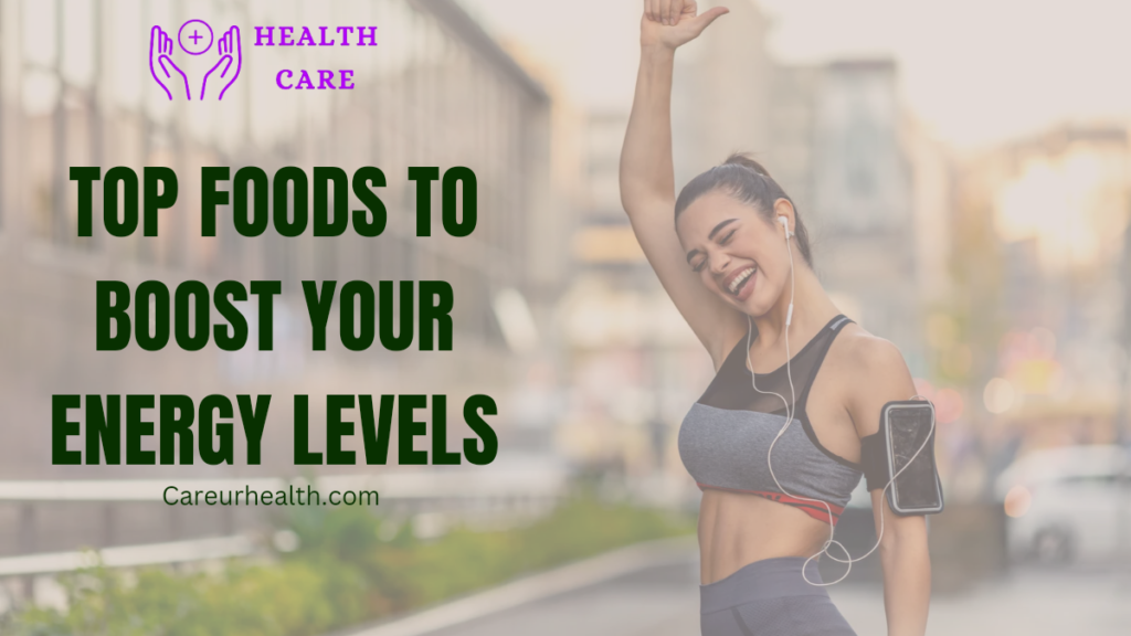 Food that will boost your energy