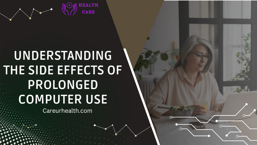 Understanding the side effects of sitting too long on computer